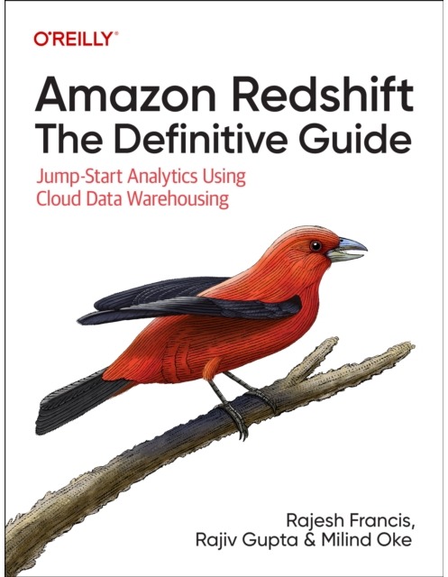 Amazon Redshift: The Definitive Guide Jump-Start Analytics | Pegasas
