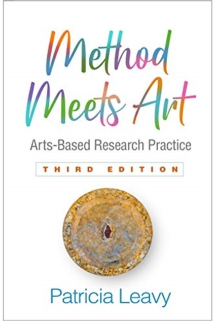 Method Meets Art, Third Edition Arts-Based Research | Pegasas