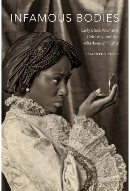 Infamous Bodies Early Black Women’s | Pegasas