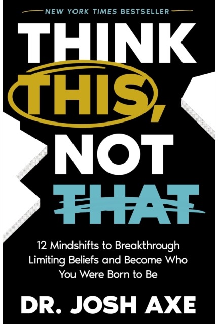 Think This, Not That 12 Mindshifts to | Pegasas