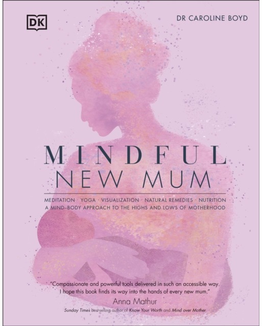 Mindful New Mum A Mind-Body Approach | Pegasas