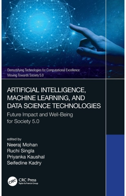 Artificial Intelligence, Machine Learning, and Data Science Technologies Future Impact and | Pegasas