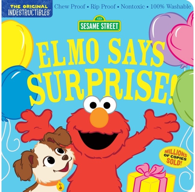 Indestructibles: Sesame Street: Elmo Says Surprise! Chew Proof · Rip ...
