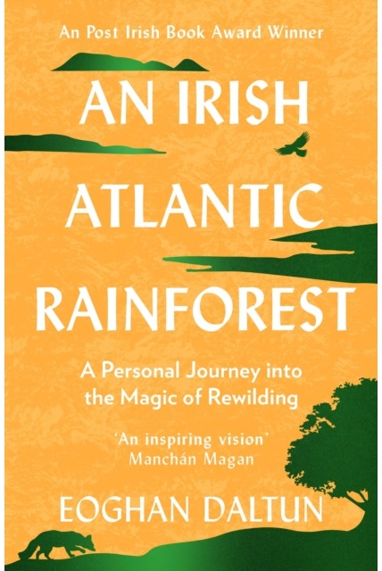 Irish Atlantic Rainforest A Personal Journey | Pegasas