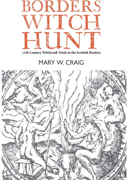 Borders Witch Hunt The Story of the | Pegasas