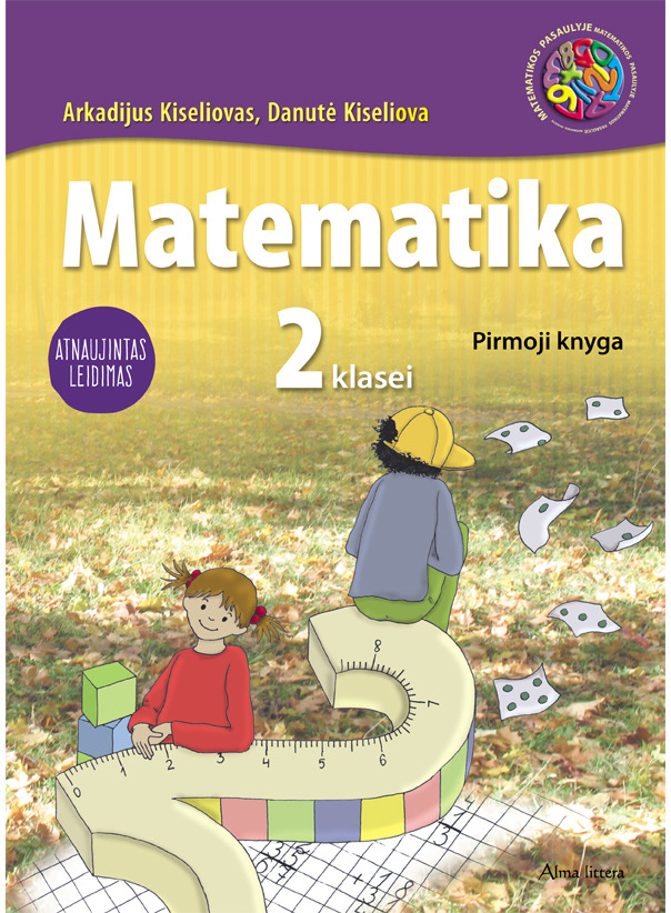 MATEMATIKA. Vadovėlis II klasei. 1-oji knyga. Atnaujintas leidimas ...