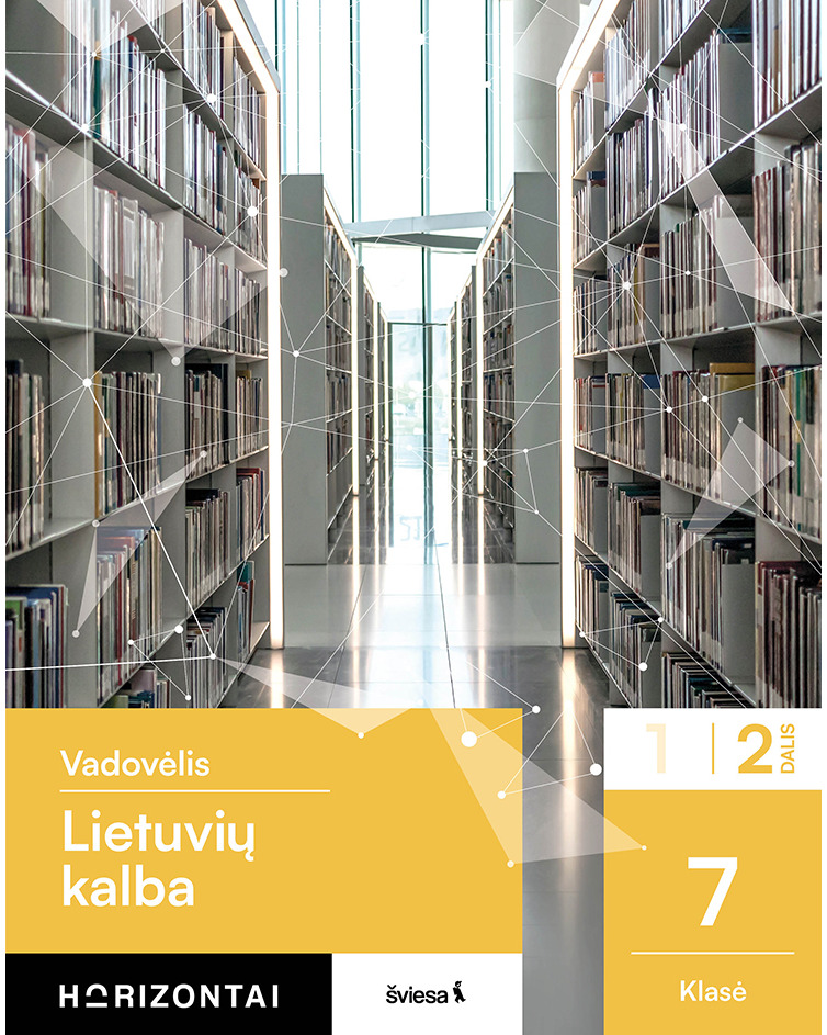 Lietuvių kalba. Vadovėlis 7 klasei, 2 dalis, serija Horizontai | Pegasas