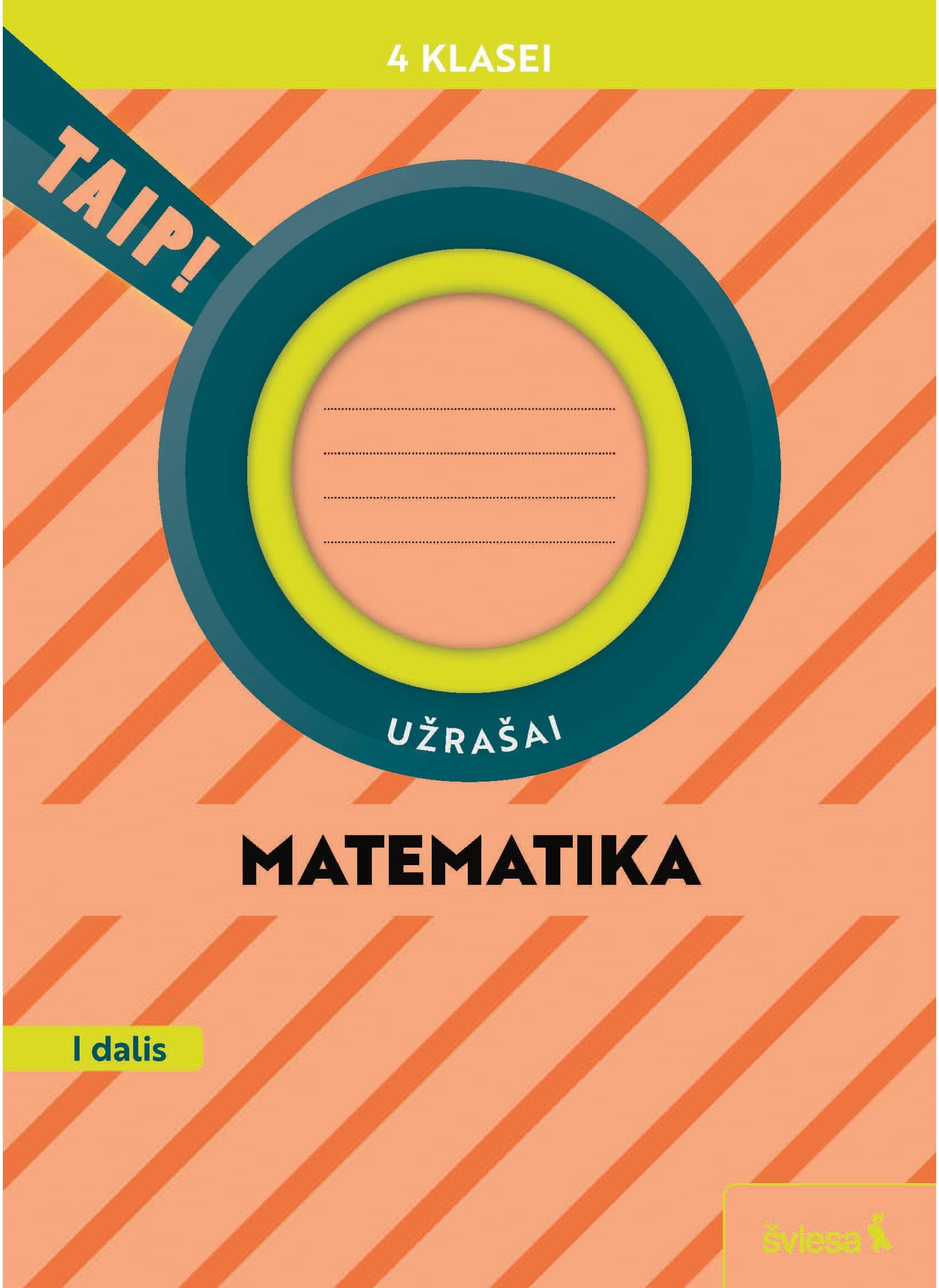 Matematika. Užrašai 4 klasei, 1 dalis (pagal 2022 m. BUP). Serija TAIP ...