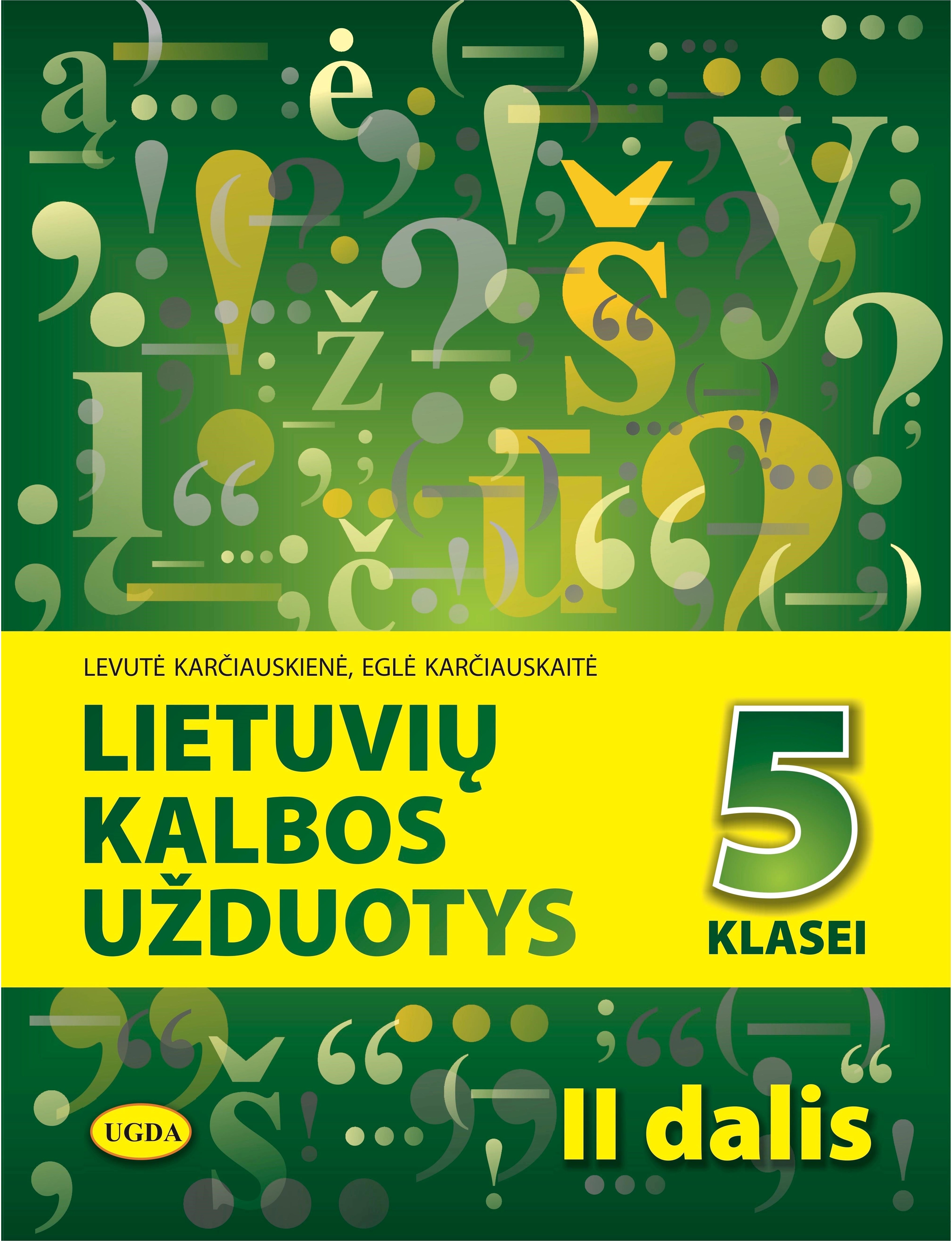 Lietuvių kalbos užduotys 5 klasei 2 dalis | Pegasas