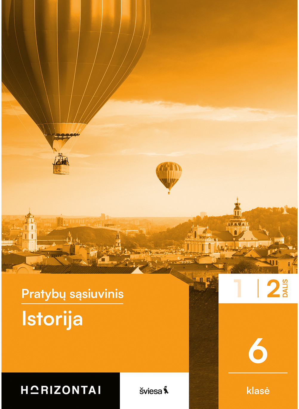 Istorija. Pratybų sąsiuvinis 6 klasei, 2 dalis, serija Horizontai | Pegasas