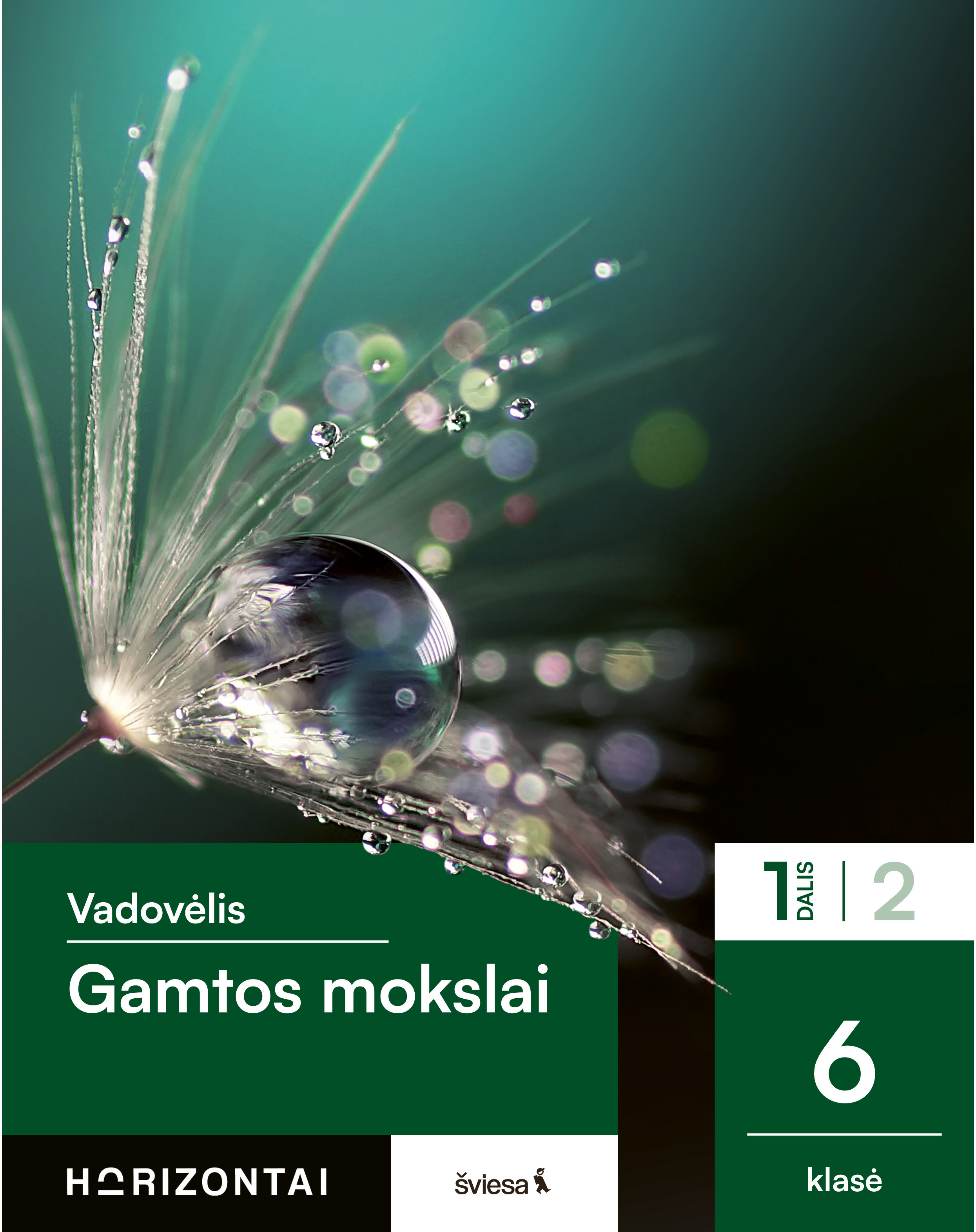Gamtos mokslai. Vadovėlis 6 klasei, 1 dalis, serija Horizontai | Pegasas