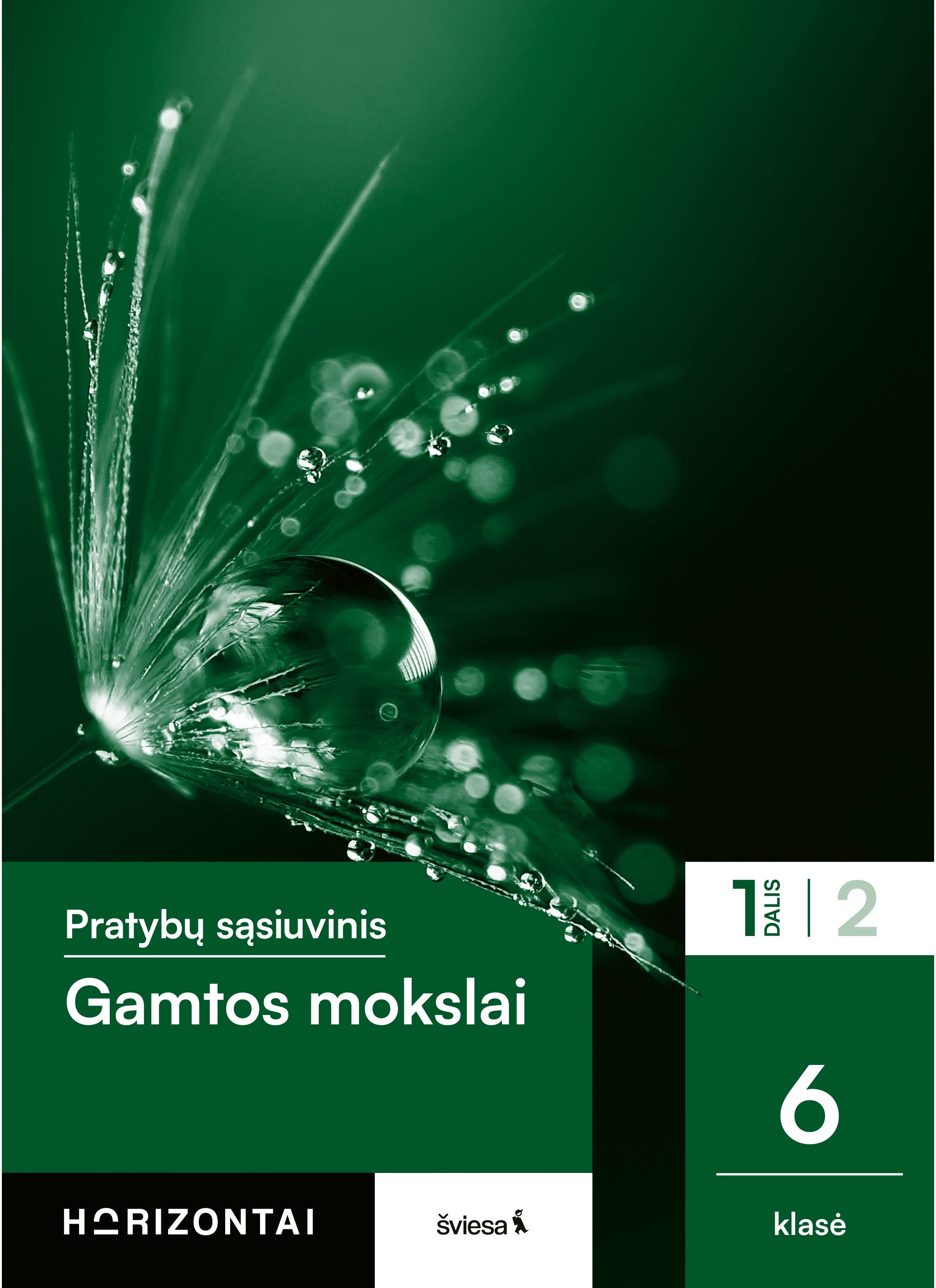Gamtos mokslai. Pratybų sąsiuvinis 6 klasei, 1 dalis, serija Horizontai | Pegasas