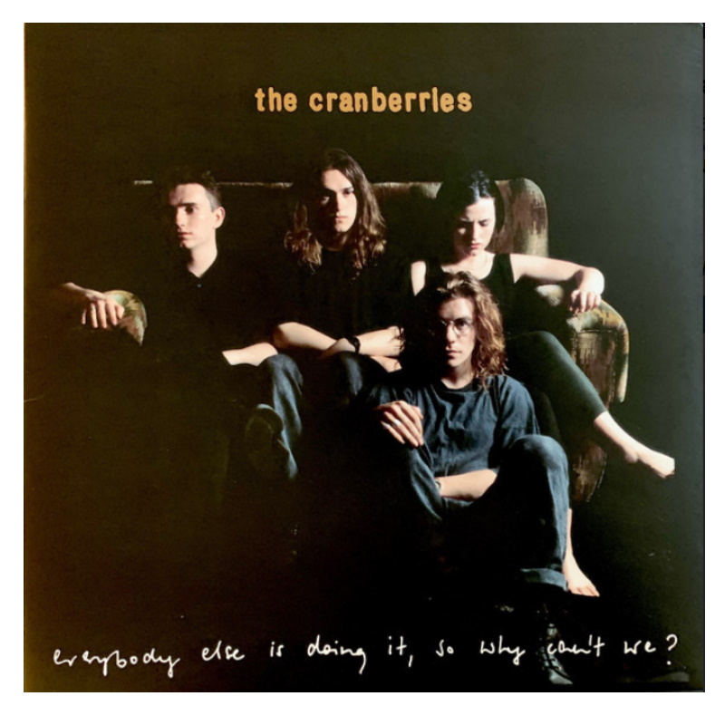Vinilinė plokštelė The Cranberries: Everybody Else Is Doing It, So Why ...