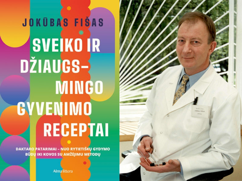 Gydytojas Jokūbas Fišas: „Pyktis trukdo oriai ir džiaugsmingai senti“